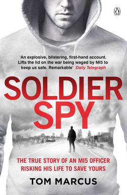 Soldier Spy by Tom Marcus | Waterstones
