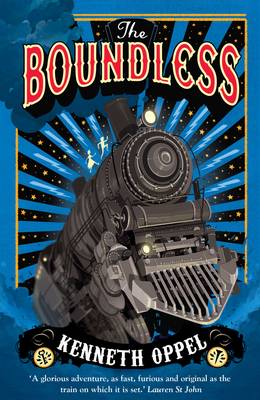 The Boundless by Kenneth Oppel | Waterstones